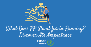 What Does PR Stand for in Running? Discover Its Importance