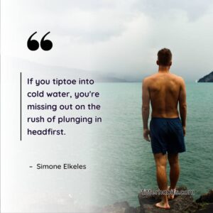16 Cold Water Swimming Quotes To Help You Take The Plunge
